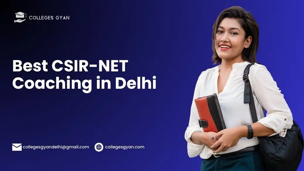 Top 5 CSIR-NET Coaching in Delhi (updated)