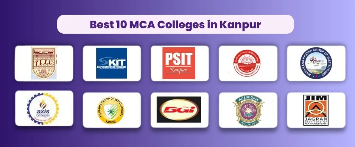 Top 10 MCA Colleges in Kanpur 2025: Fee, Admission, Placements